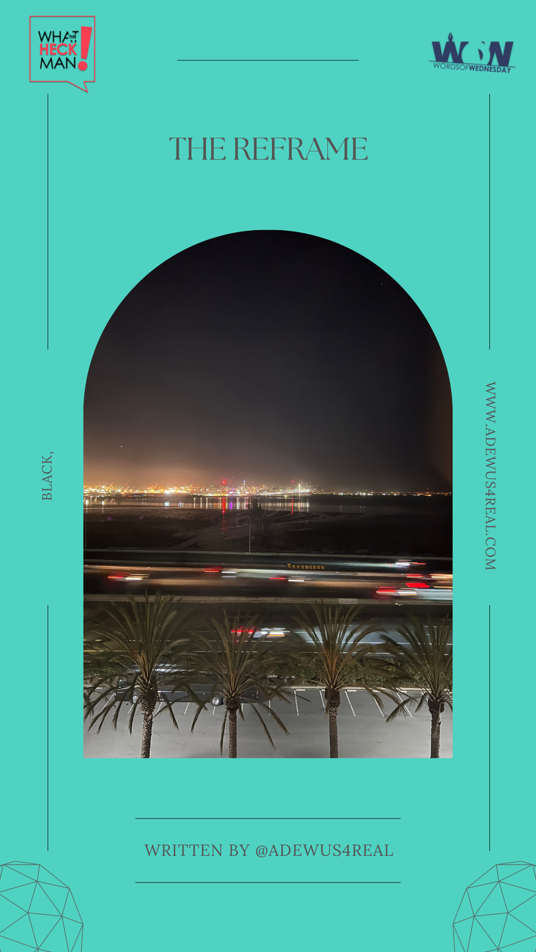 The Reframe – What The Heck Man